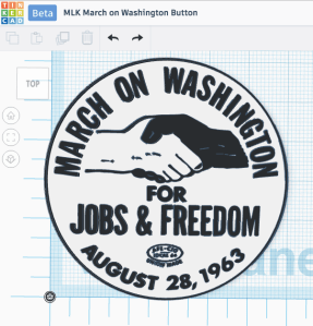 3D Model: MLK March on Washington Button | Design Make Teach