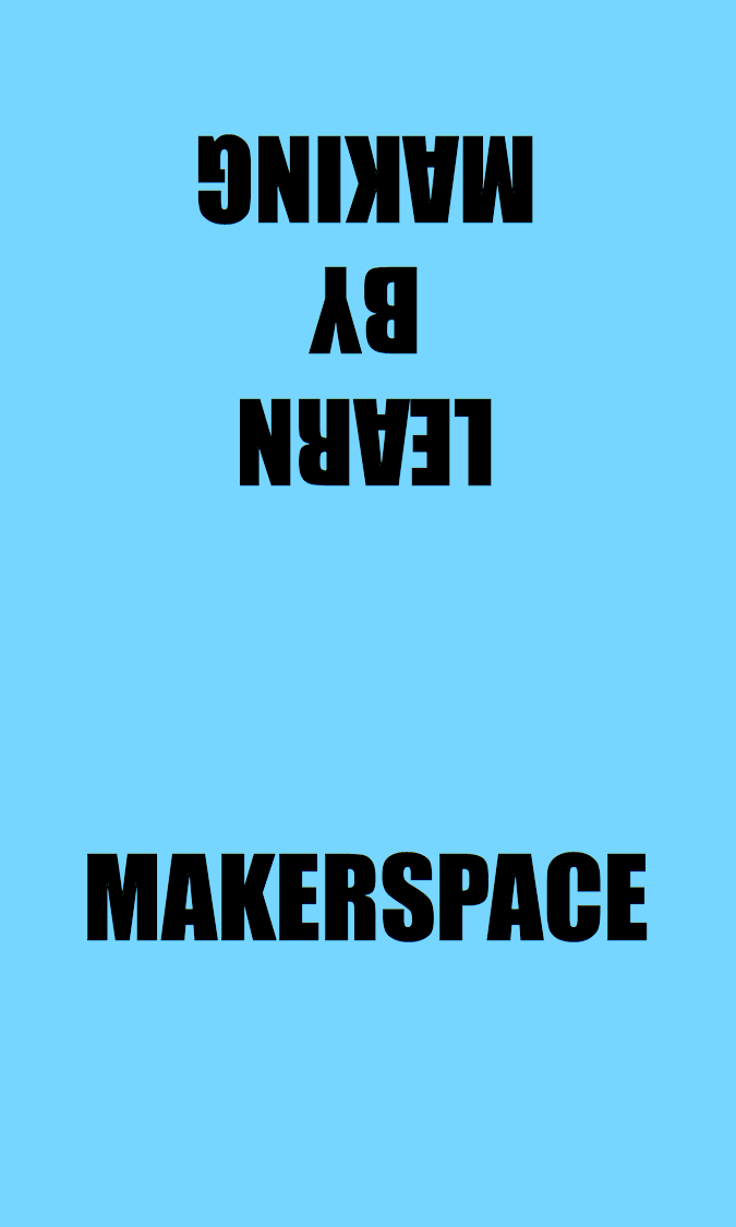 Makerspace Starter Kit 2018 | Design Make Teach